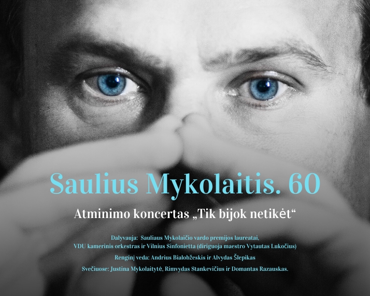 “Just Fear the Unexpected… Saulius Mykolaitis – 60” | Memorial Concert ...